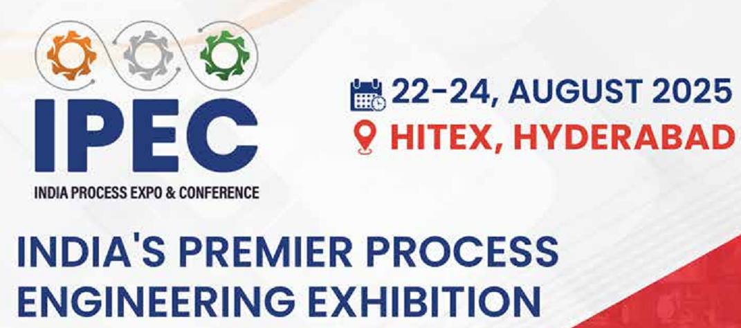 India Process Expo & Conference (IPEC) 2025 – Transforming Process ...